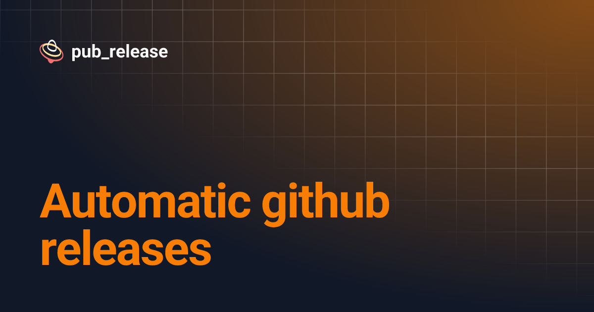 Automatic github releases | pub_release